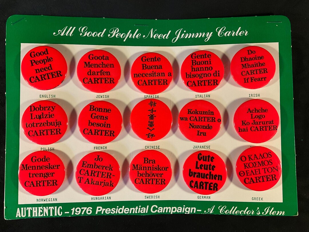 Vintage 1976 Jimmy Carter Foreign Language 15 Pin Set All Good People ...