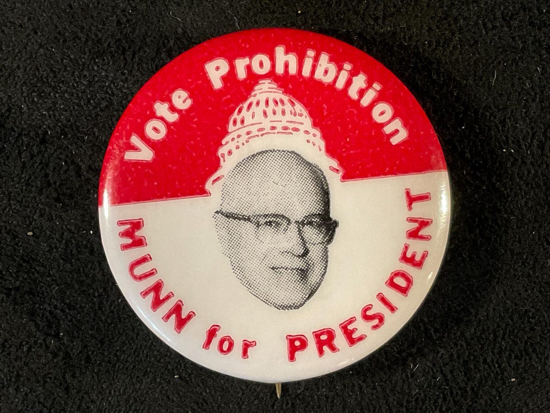 Vintage Vote Prohibition Munn for President 3rd Party Harold Munn ...