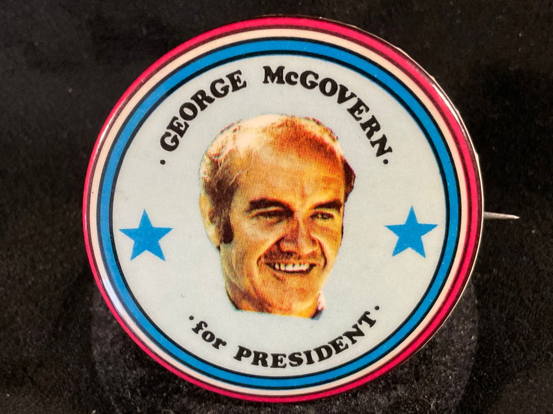 Vintage George Mcgovern for President - 1972 George Mcgovern ...