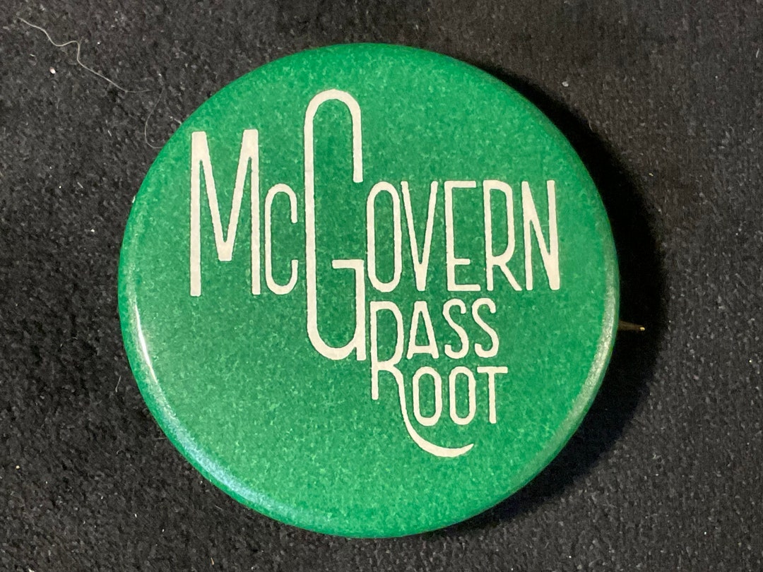 Vintage Mcgovern Grass Root - 1972 Mcgovern Shriver Presidential ...