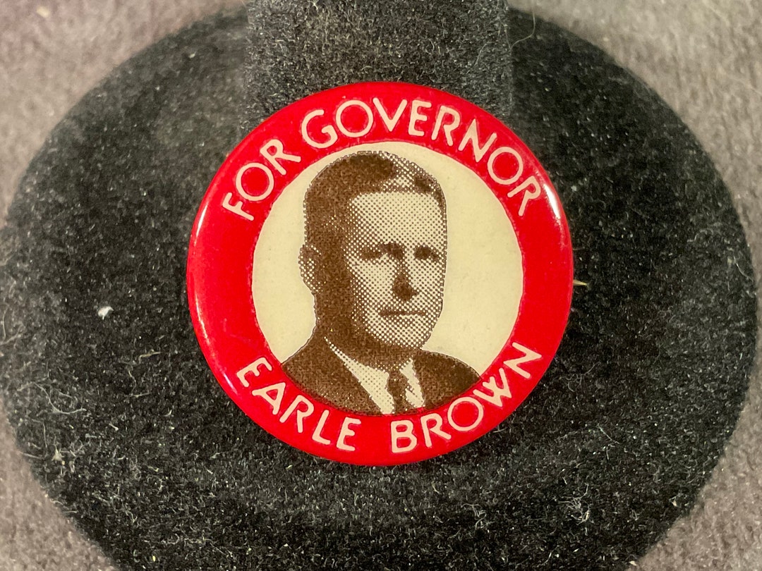 Vintage Earle Brown Governor Campaign Button - 1932 Minnesota Political ...
