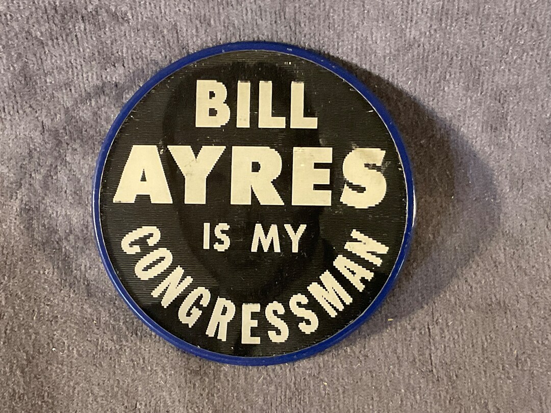 Vintage Bill Ayres is My Congressman - 1960’s William Ayres ...