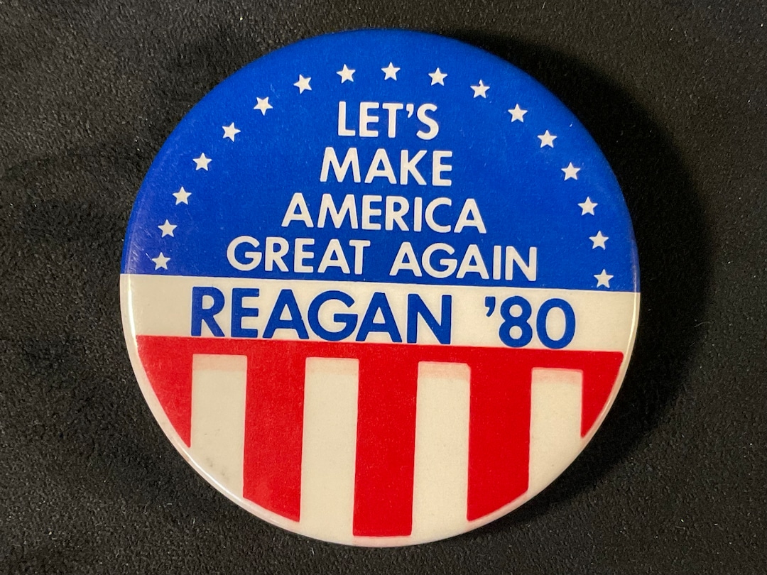 Vintage Reagan 80 Lets Make America Great Again Ronald Reagan ...