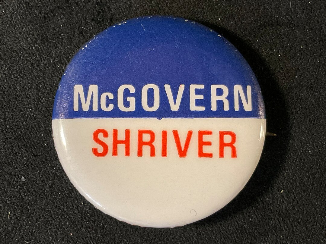 Vintage Mcgovern Shriver - 1972 George Mcgovern Presidential Campaign ...