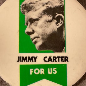 Vintage Jimmy Carter for Us 1976 Jimmy Carter Presidential Campaign ...