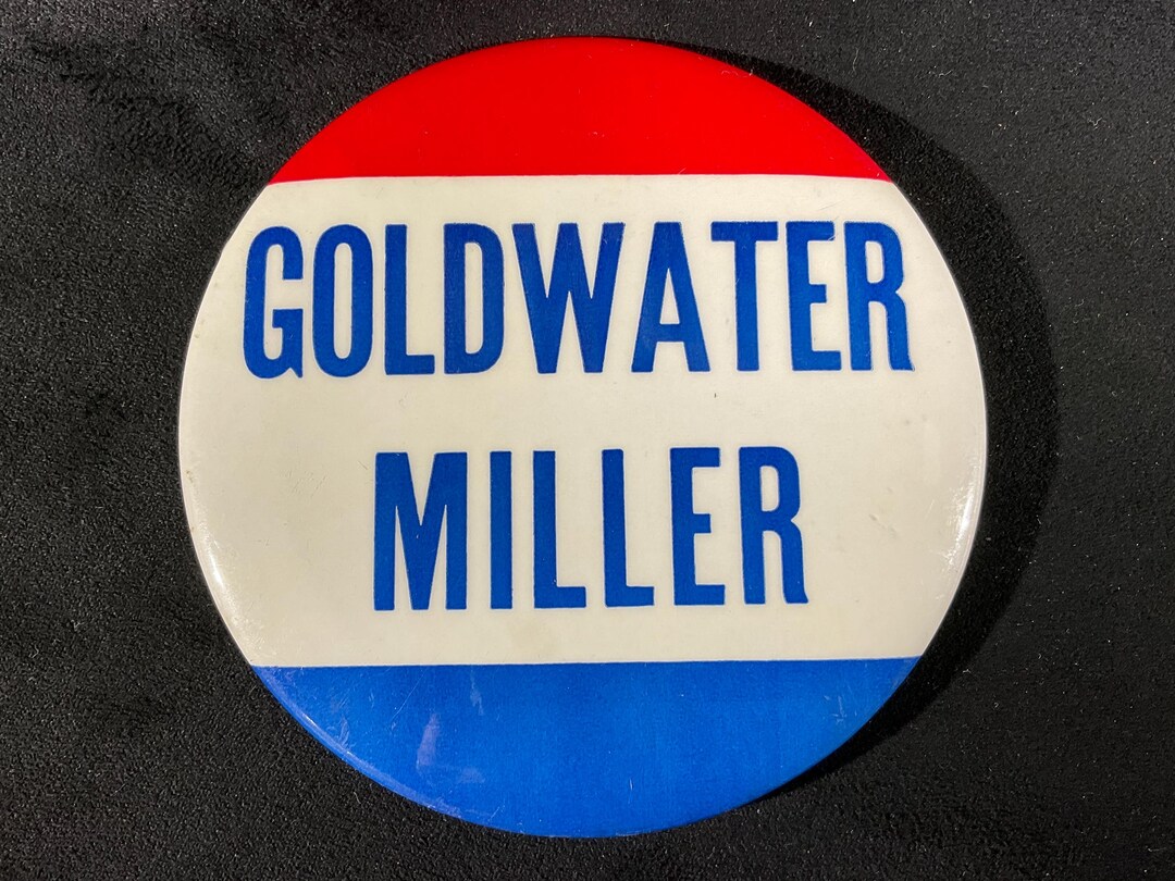 Goldwater Miller - 1964 3 1/2” Barry Goldwater Presidential Campaign ...