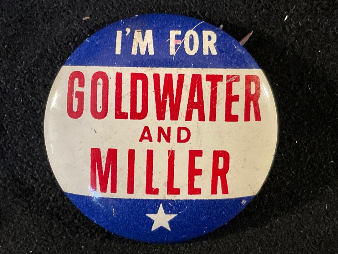 Vintage I’m for Goldwater and Miller - 1964 Barry Goldwater ...