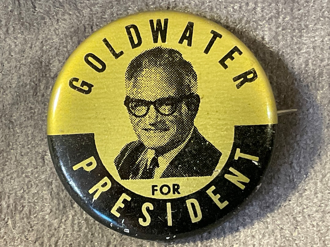 Vintage Goldwater for President - 1964 Barry Goldwater Presidential ...