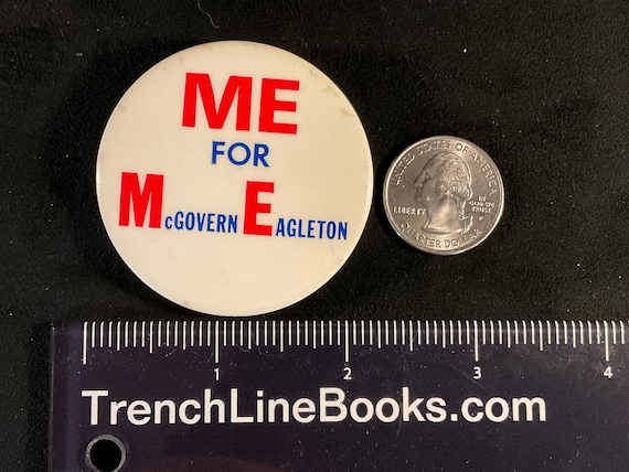 Vintage ME for McGovern Eagleton - 1972 McGovern Pres… - Gem