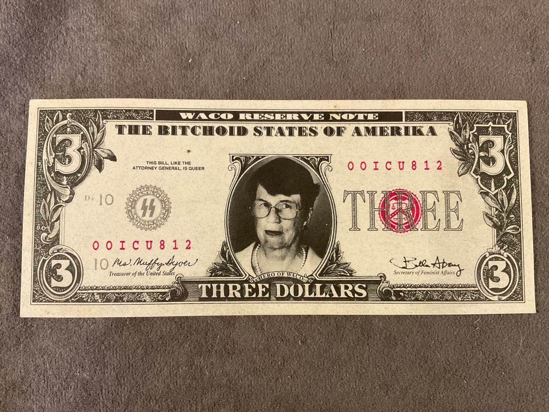 Vintage Three Dollar Weird Waco Reserve Note the Bitchoid States of ...