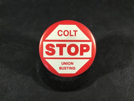 Vintage Colt Firearms STOP Union Busting Pinback/button 1986 - Etsy