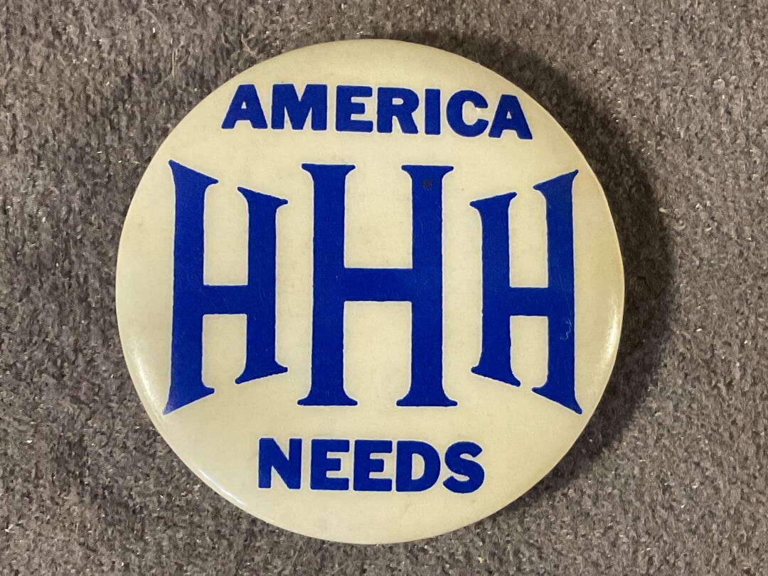 Vintage America Needs HHH - 1968 Herbert Humphrey Presidential Campaign ...