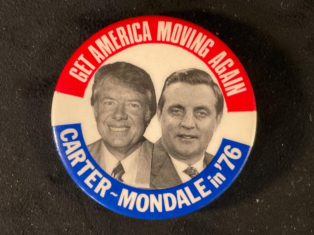 Vintage Get America Moving Again Carter Mondale in ‘76 - Carter Jugate ...