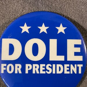 Vintage Dole for President - Bob Dole 1996 Presidential Campaign ...