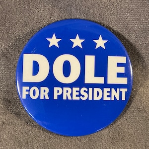 Vintage Dole for President - Bob Dole 1996 Presidential Campaign ...