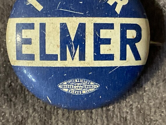 Vintage I’m Fer Elmer - 1960’s Elmer Hoffman Congress… - Gem