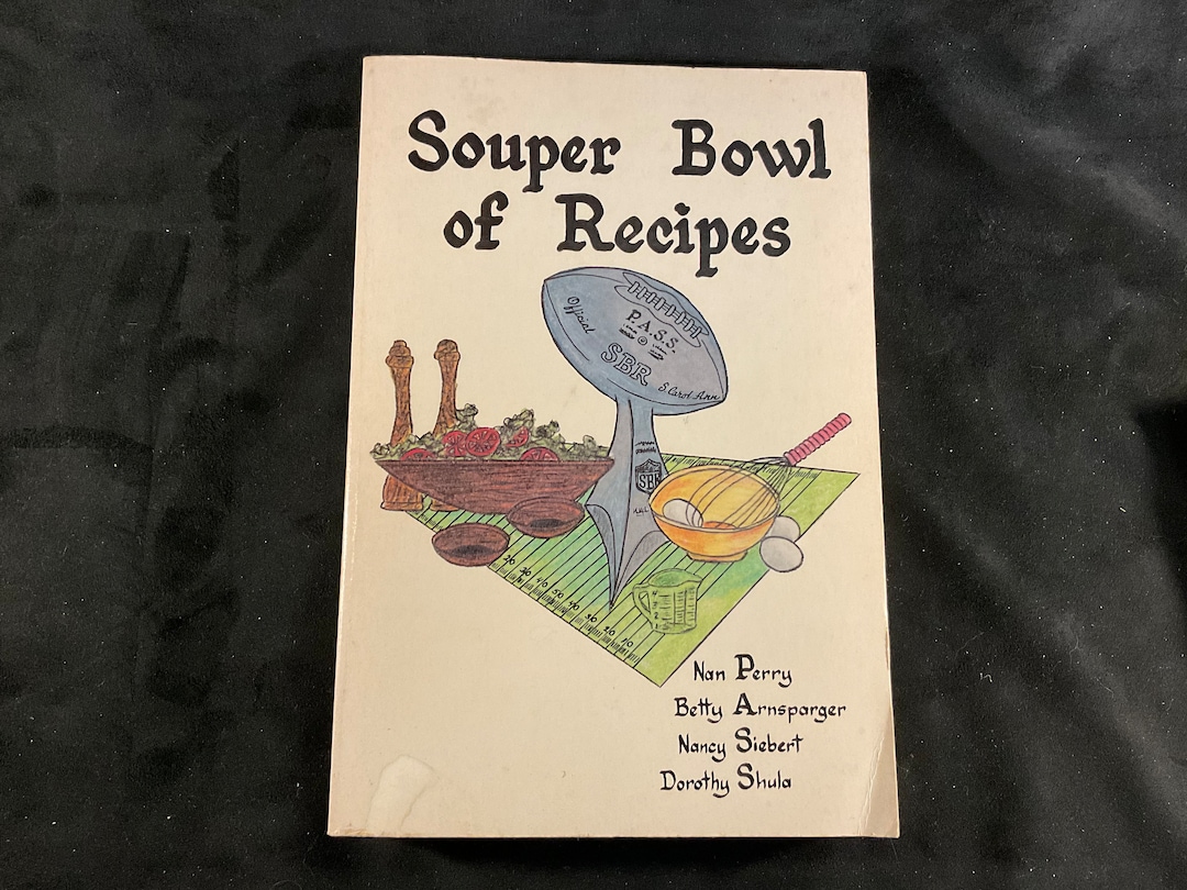 Vintage Souper Bowl of Recipes (NFL Cook Book) by Nan Perry, Betty ...