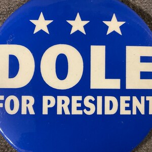 Vintage Dole for President - Bob Dole 1996 Presidential Campaign ...