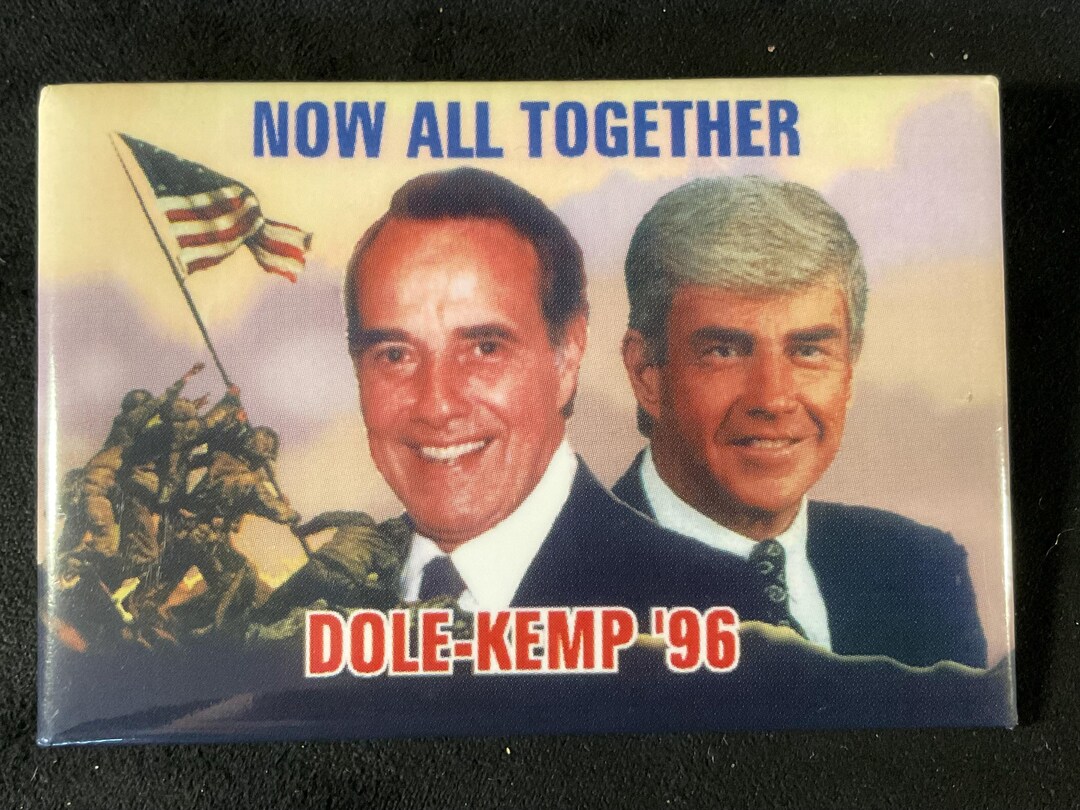 Vintage Now All Together Dole-kemp ‘96 - Bob Dole and Jack Kemp 1996 ...
