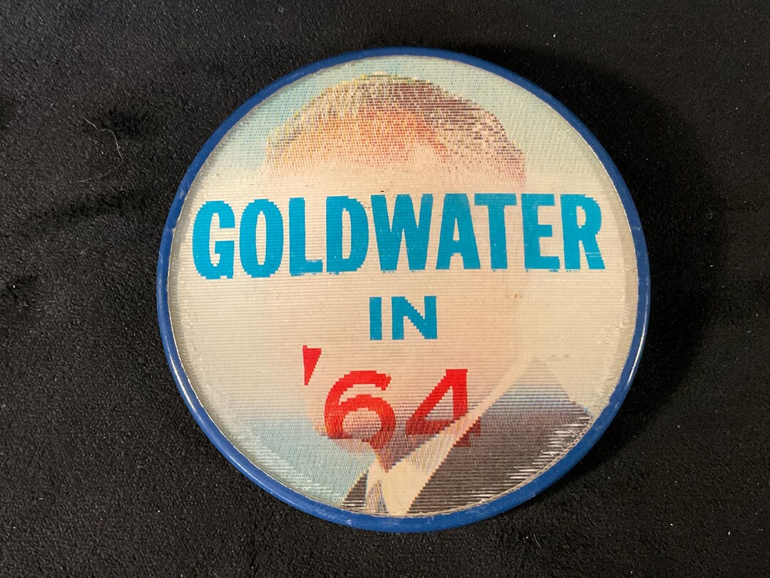 Vintage Flasher Goldwater in ‘64 Presidential Campaign Pin - 2 1/2 ...