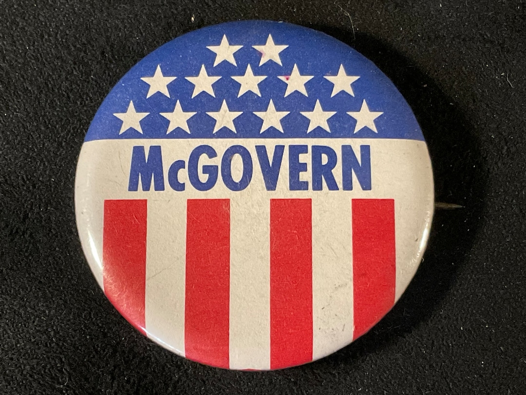 Vintage Mcgovern - 1972 George Mcgovern Presidential Campaign Pinback ...