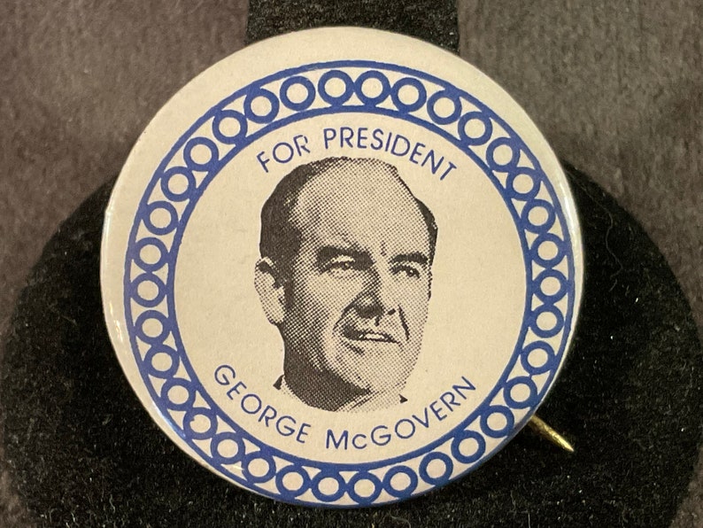 Vintage for President George Mcgovern - 1972 Presidential Campaign ...
