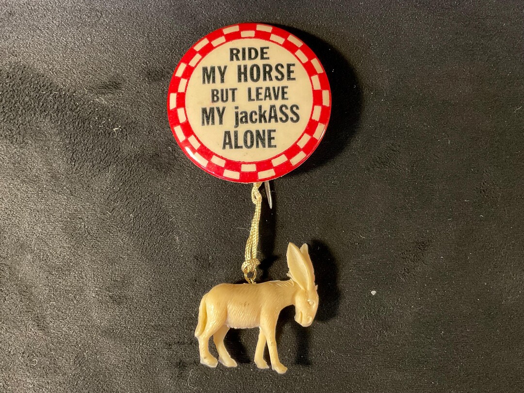 Vintage Ride My Horse but Leave My Jackass Alone With Plastic Donkey ...