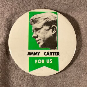 Vintage Jimmy Carter for Us 1976 Jimmy Carter Presidential Campaign ...