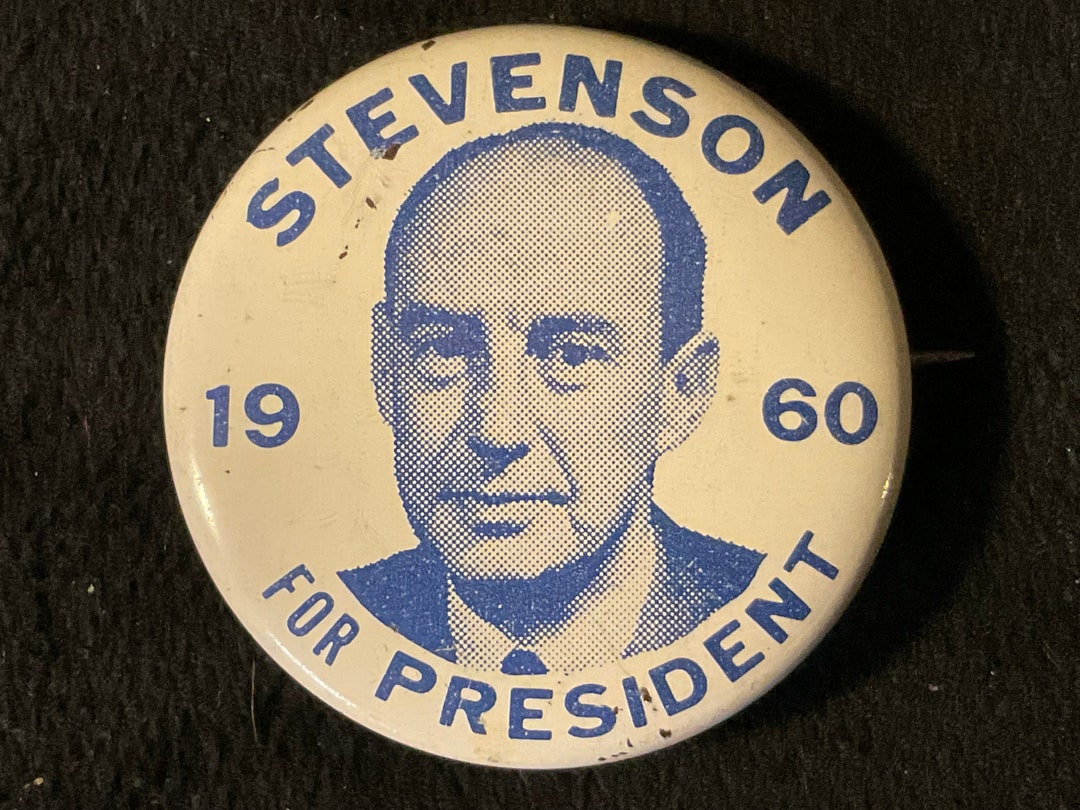 Vintage Stevenson for President 1960 - Adlai Stevenson 1960 ...