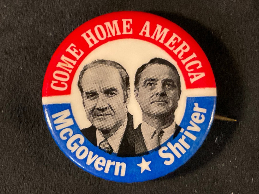 Vintage Come Home America Mcgovern/shriver 1972 Mcgovern Jugate ...