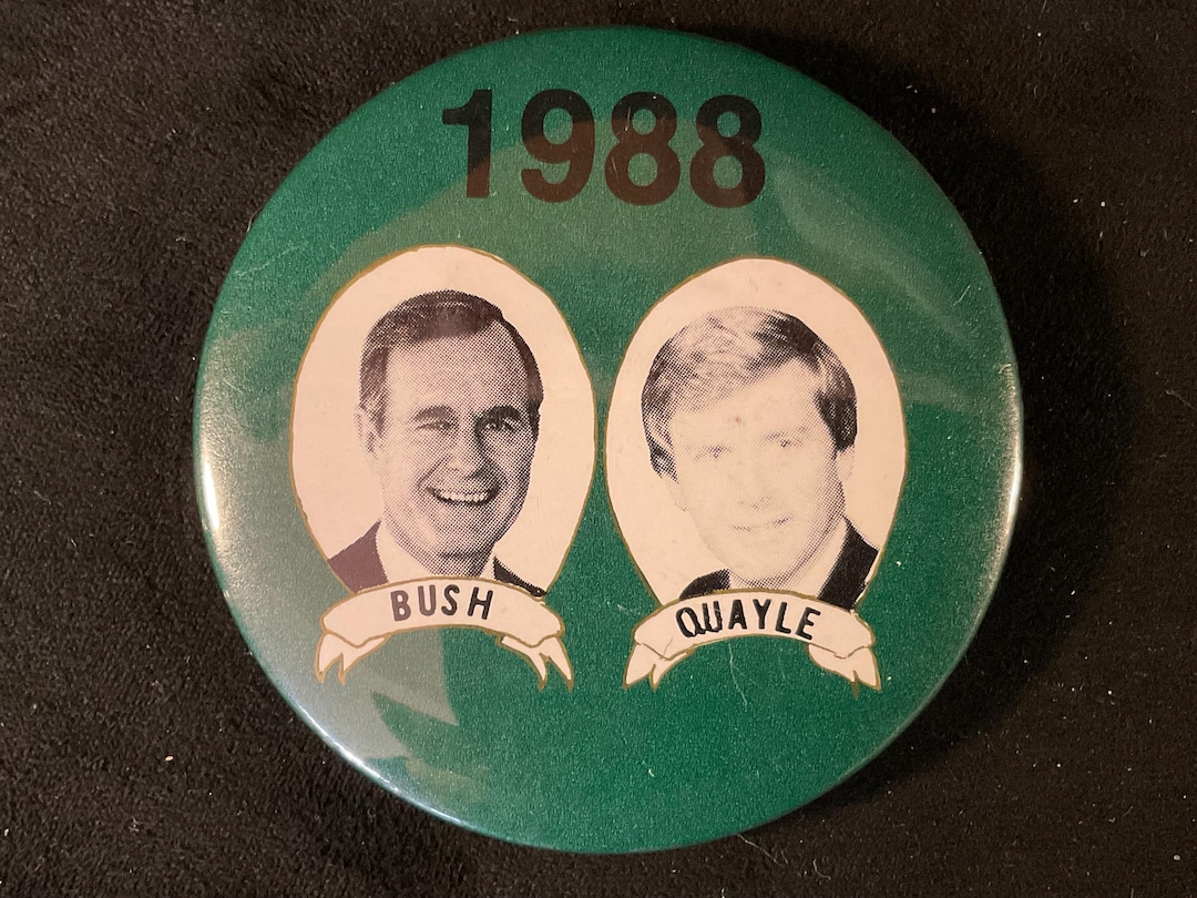 Vintage Bush Quayle 1988 - George Bush and Dan Quayle 1988 Presidential ...