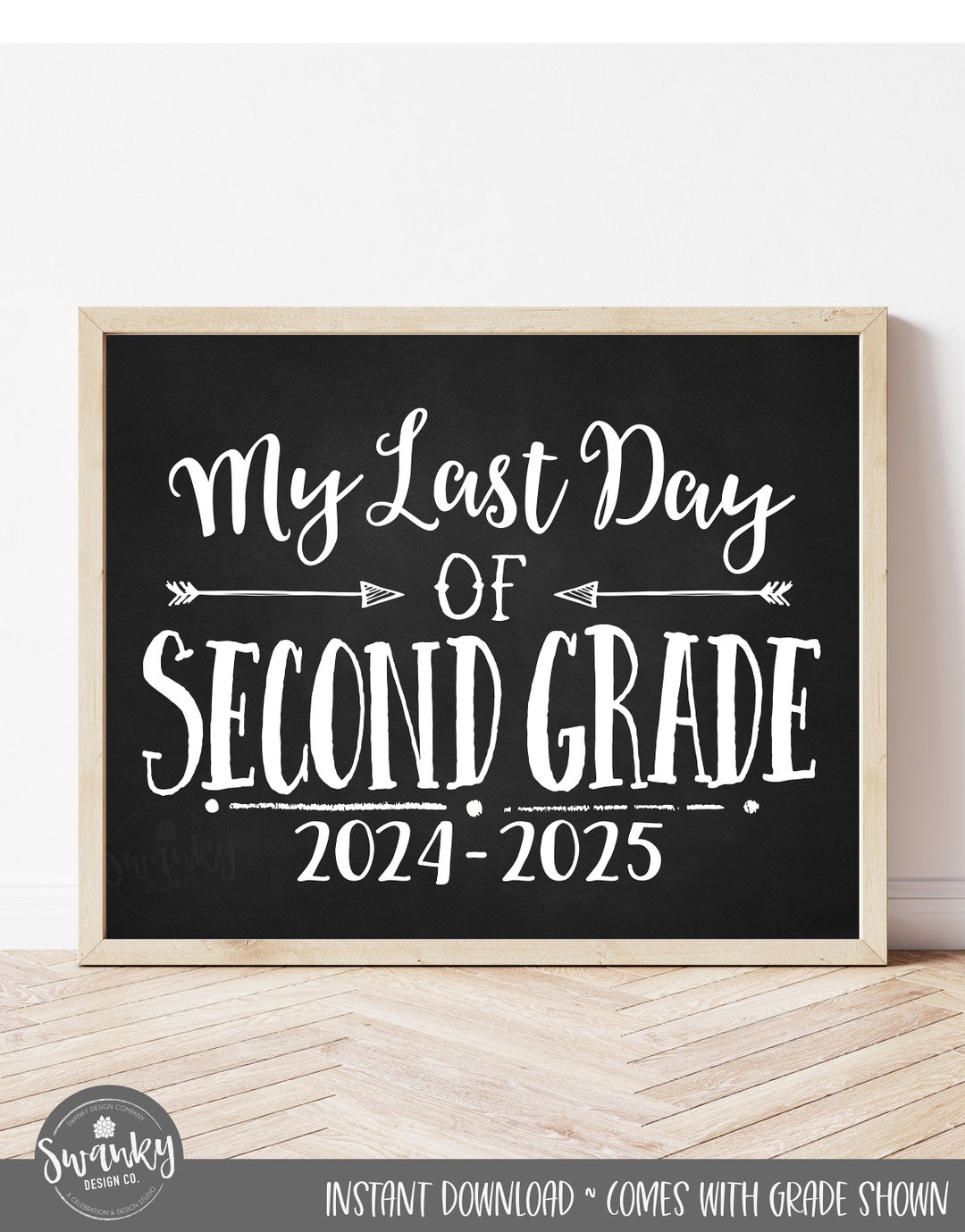 Printable LAST Day of Second Grade Sign, Last Day of 2nd Grade, Last ...