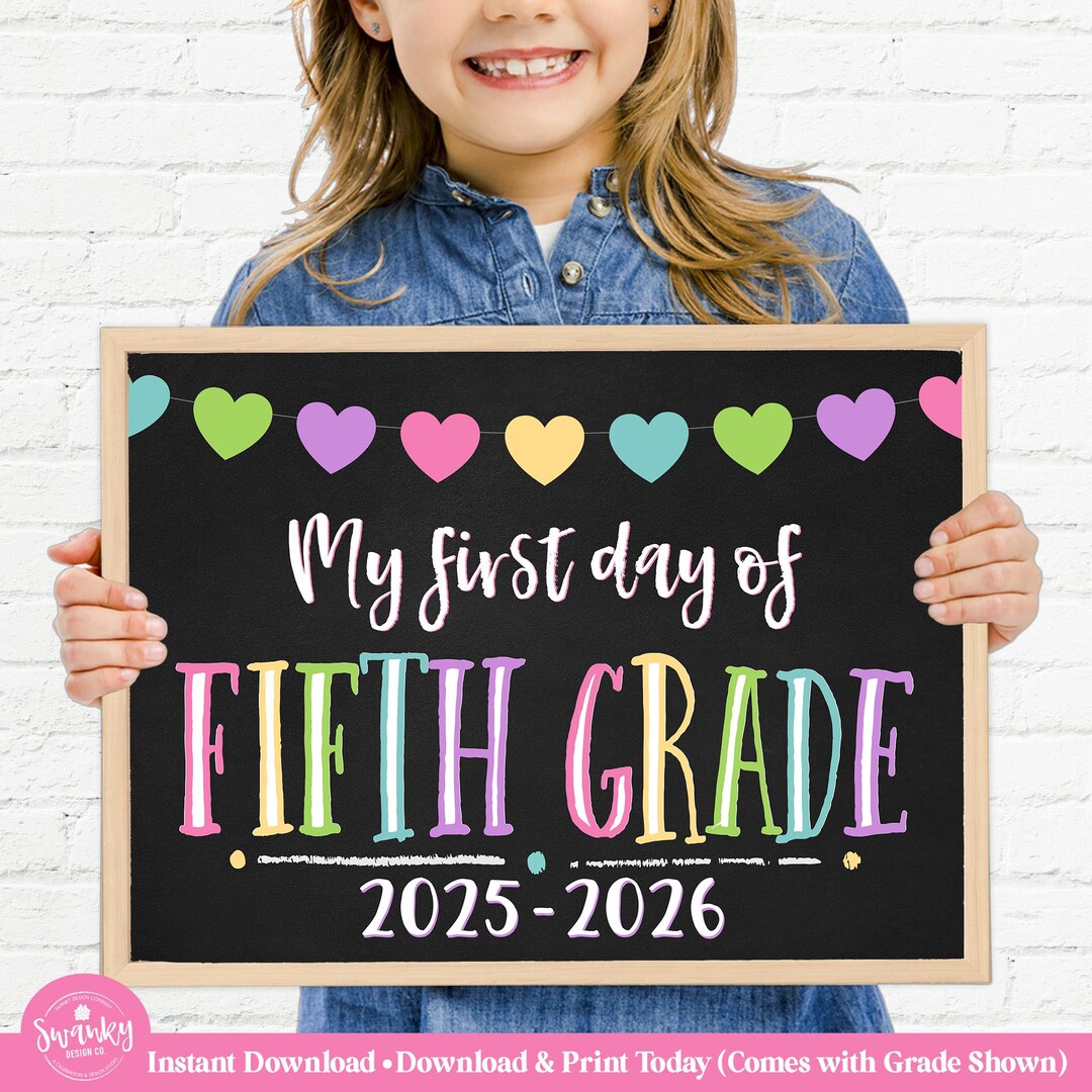 First Day of Fifth Grade, Printable First Day, School Sign, Back to ...