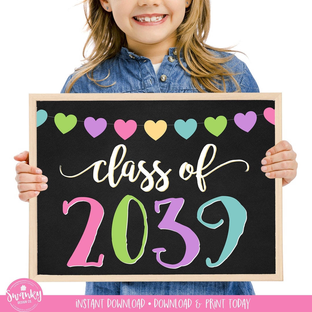 Class of 2039 Printable Sign, First Day, Heart Graduation Sign, Back to ...