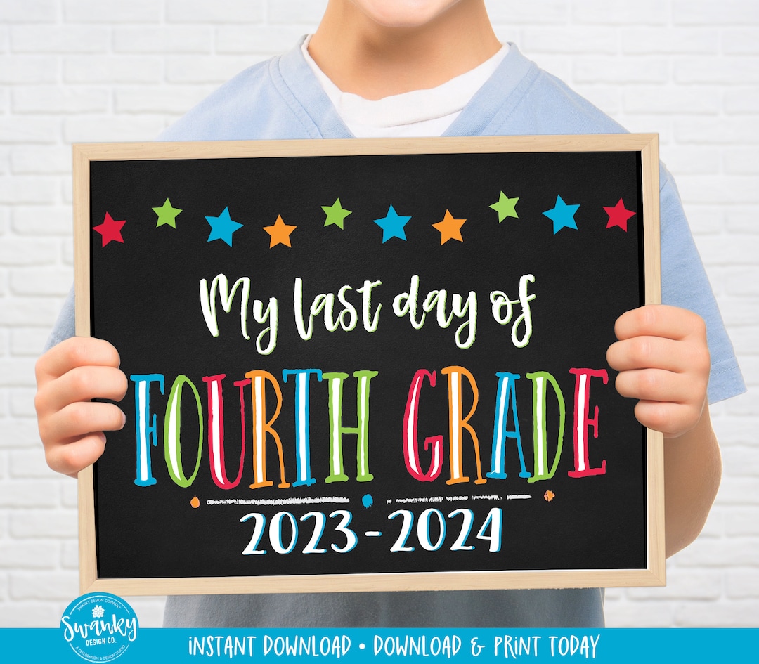 LAST Day of Fourth Grade Sign, Printable 4th Grade Sign, Chalkboard 4th ...