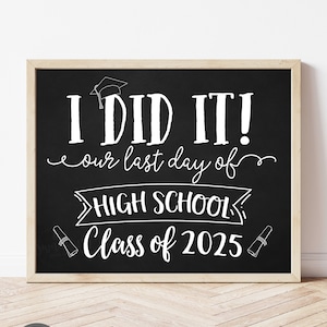 Last Day of Senior Year Sign, Class of 2025 Sign, Printable Graduation ...