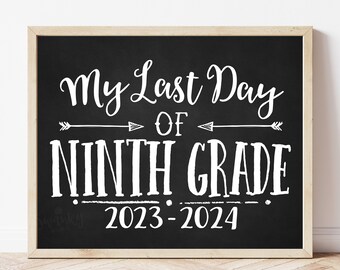 Last Day of 9th Grade Sign Printable Photo Prop Modern Sign Last Day of ...