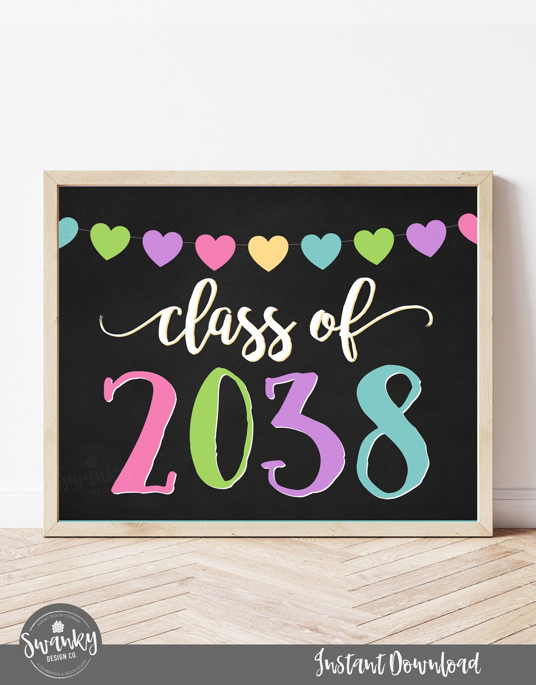 Class of 2038 Printable Sign, First Day, Heart Graduation Sign, Back to ...