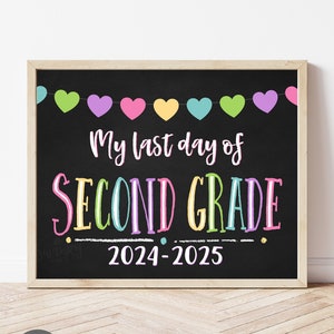 LAST Day of Second Grade, Printable Last Day, End of School Sign, Last ...