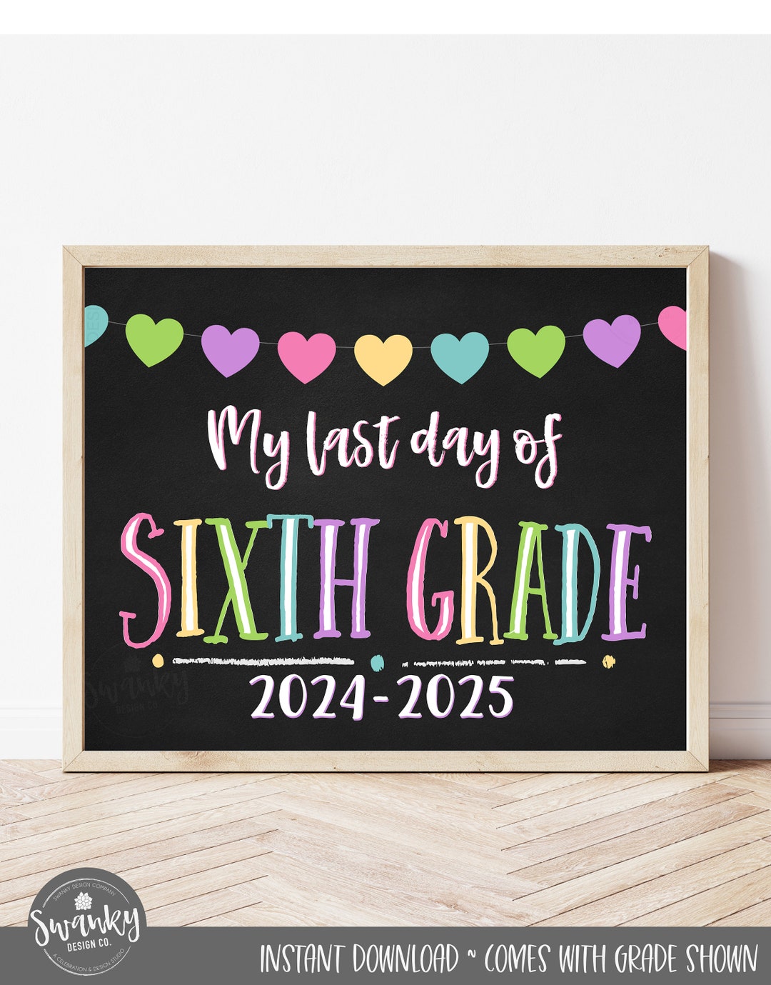 LAST Day of Sixth Grade, Printable Last Day, Last Day of 6th Grade ...
