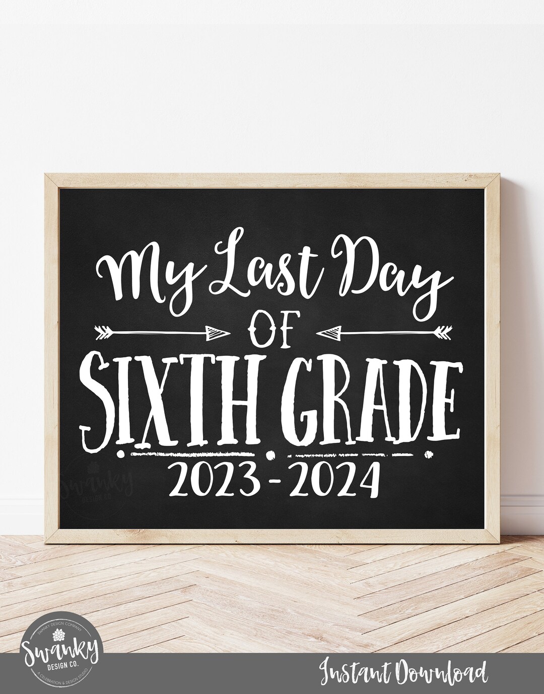 Printable LAST Day of Sixth Grade Sign, Last Day of 6th Grade, Last Day ...