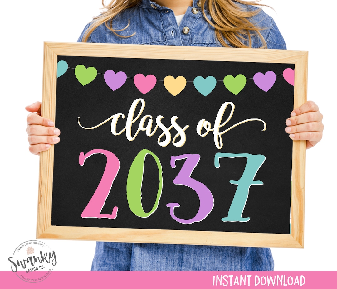Class of 2037 Printable Sign, First Day, Heart Graduation Sign, Back to ...