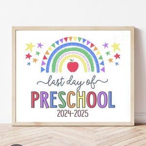 Rainbow Last Day of Preschool Sign, Last Day of Preschool Sign ...