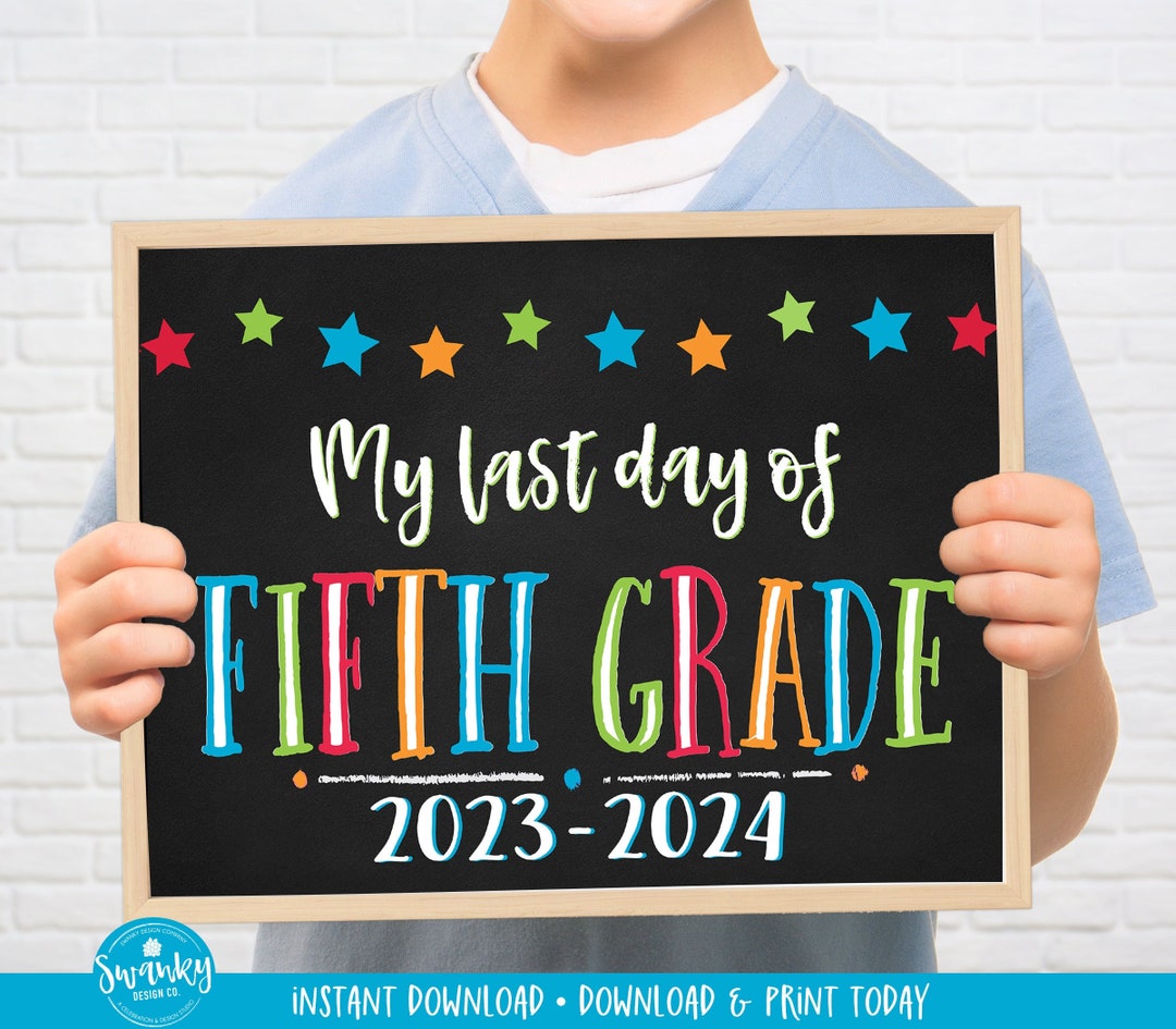 LAST Day of Fifth Grade Sign, Printable 5th Grade, Last Day, Chalkboard ...
