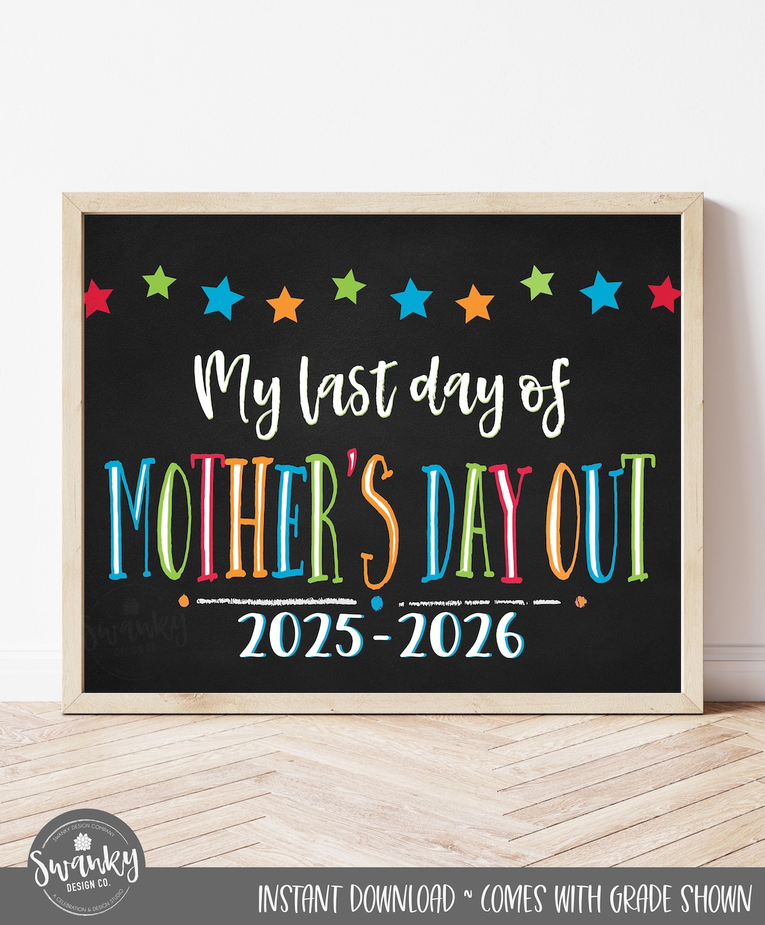 LAST Day of Mother's Day Out Sign, Printable Last Day of Mom's Day Out ...