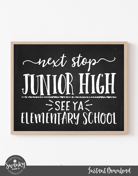 Printable Next Stop Junior High School Sign Last Day of 5th - Etsy