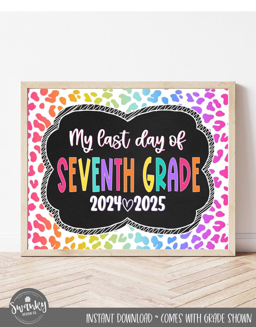 Leopard Print Last Day of Seventh Grade Sign, Printable School Sign ...