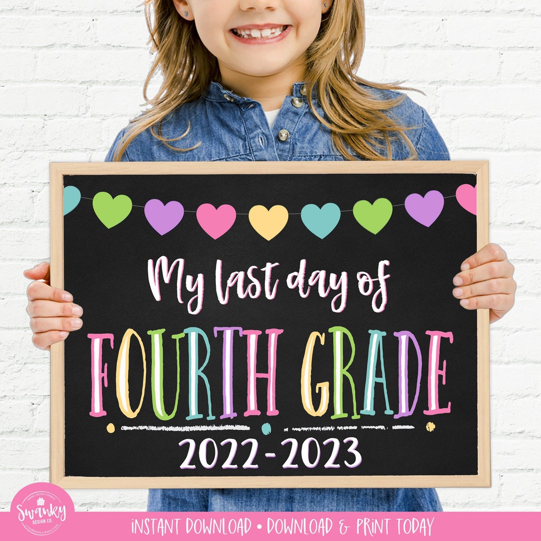 LAST Day of Fourth Grade Printable Last Day Sign Last Day of - Etsy