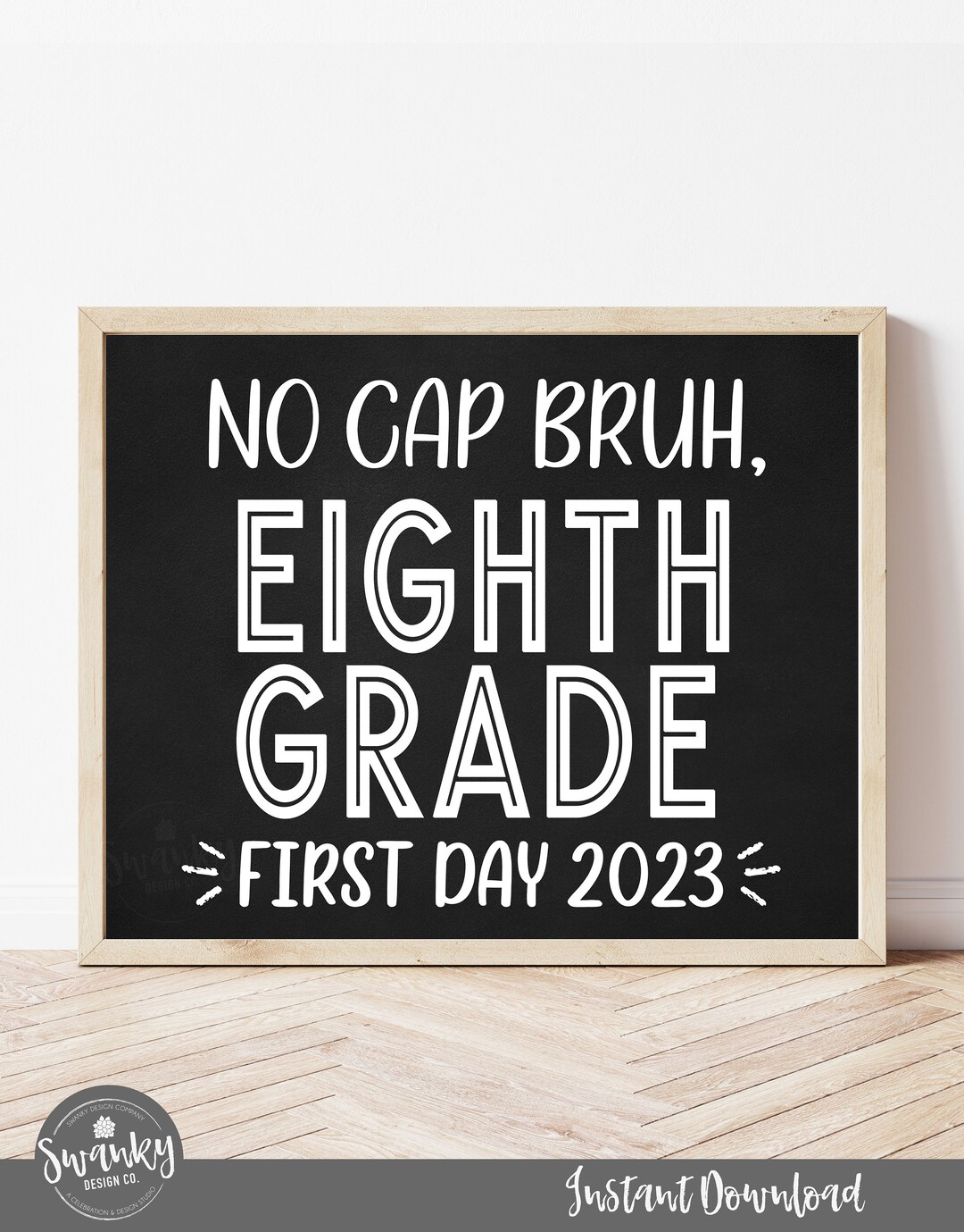 First Day of Eighth Grade Sign Printable 8th Grade Sign - Etsy Canada