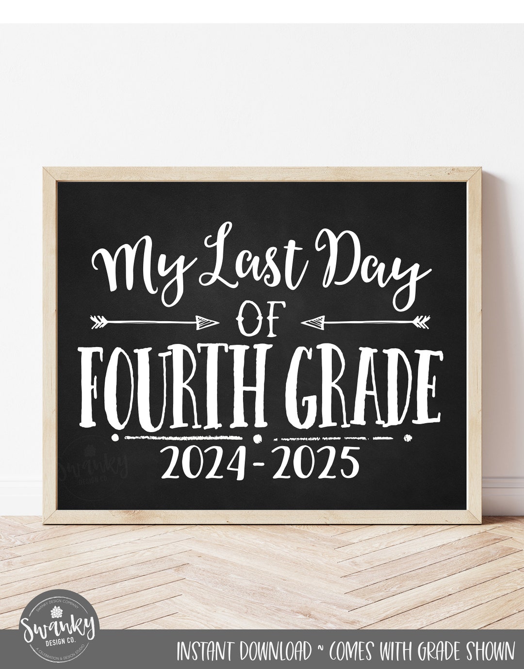 Printable LAST Day of Fourth Grade Sign, Last Day of 4th Grade, Last ...